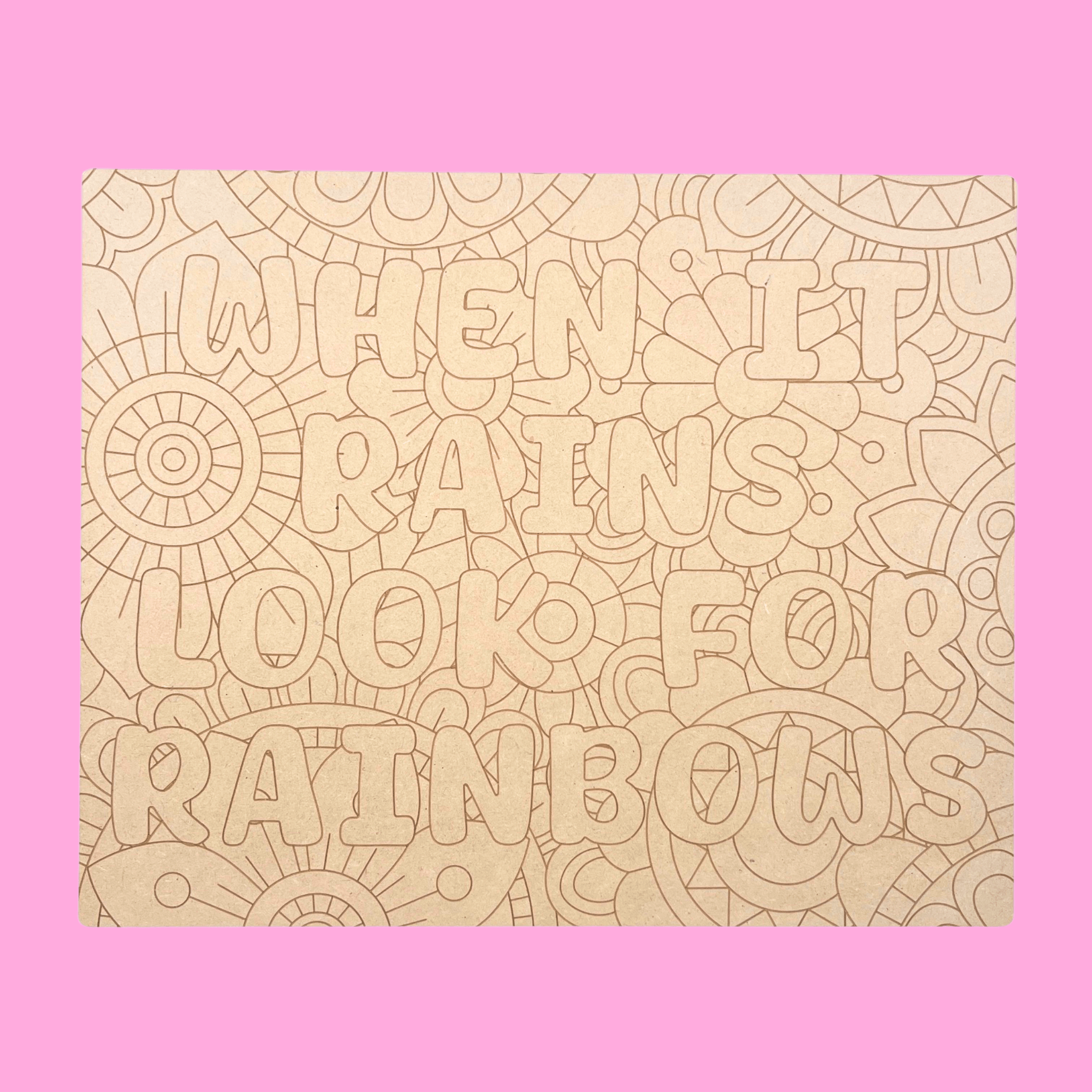 When It Rains Look For Rainbows Engraved Quote Board – Hueray